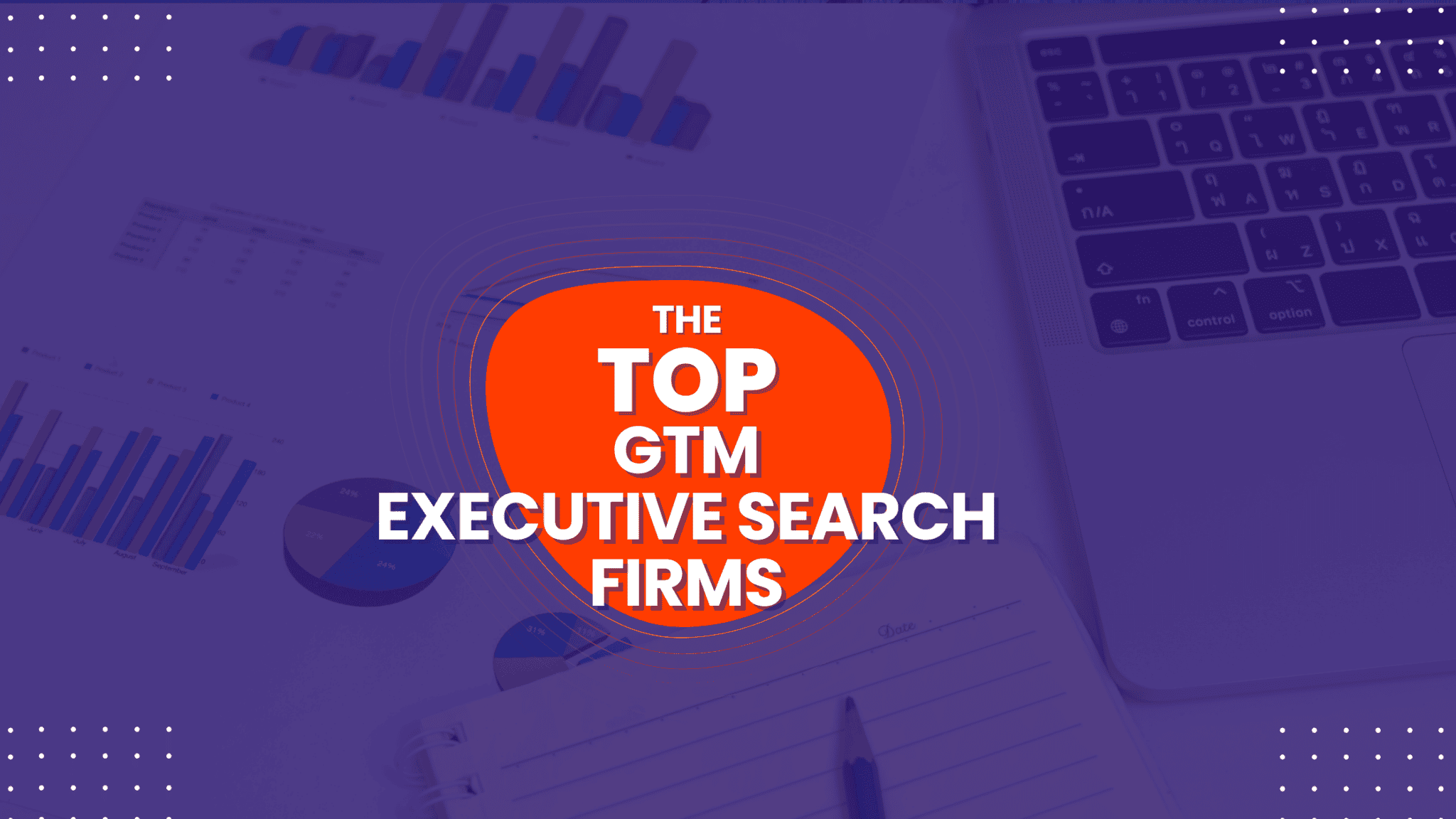 Top GTM (Go-to-Market) Executive Search Firms: 2026 Rankings